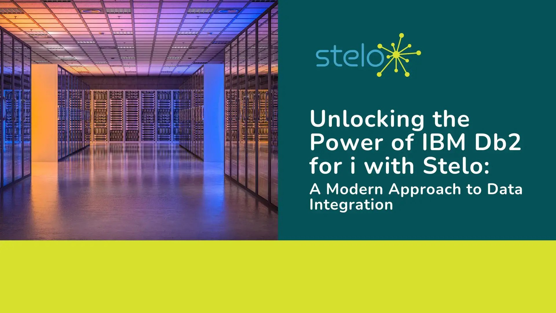 Unlocking the Power of IBM Db2 for i with Stelo: A Modern Approach to Data Integration